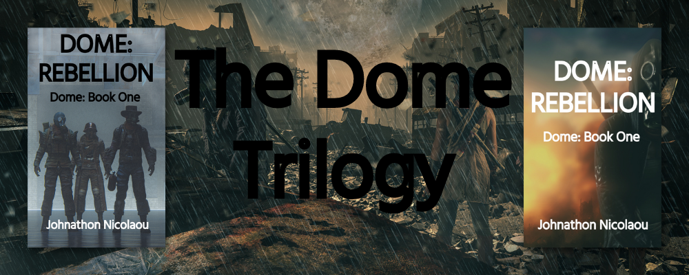 The Dome Trilogy – Johnathon Nicolaou